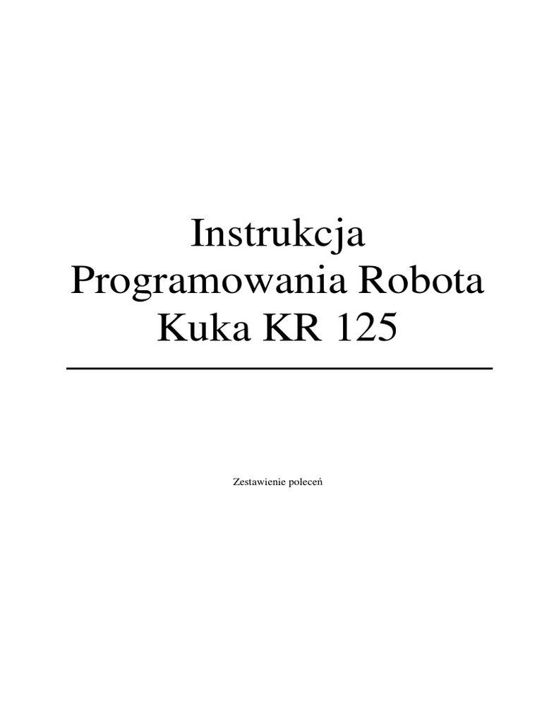 Instrukcja Programowania Off Line Robota KUKA KR 125 | PDF