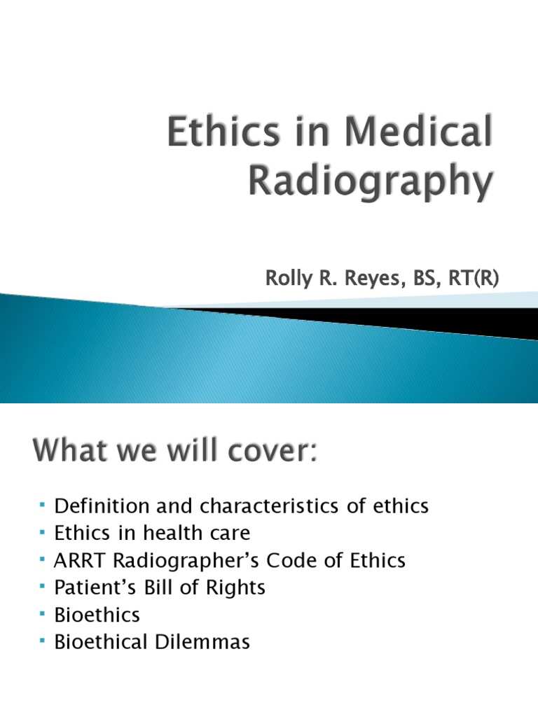 RT 106 Ethics in Medical Radiography - Rev 9-2015 All Slides | PDF ...