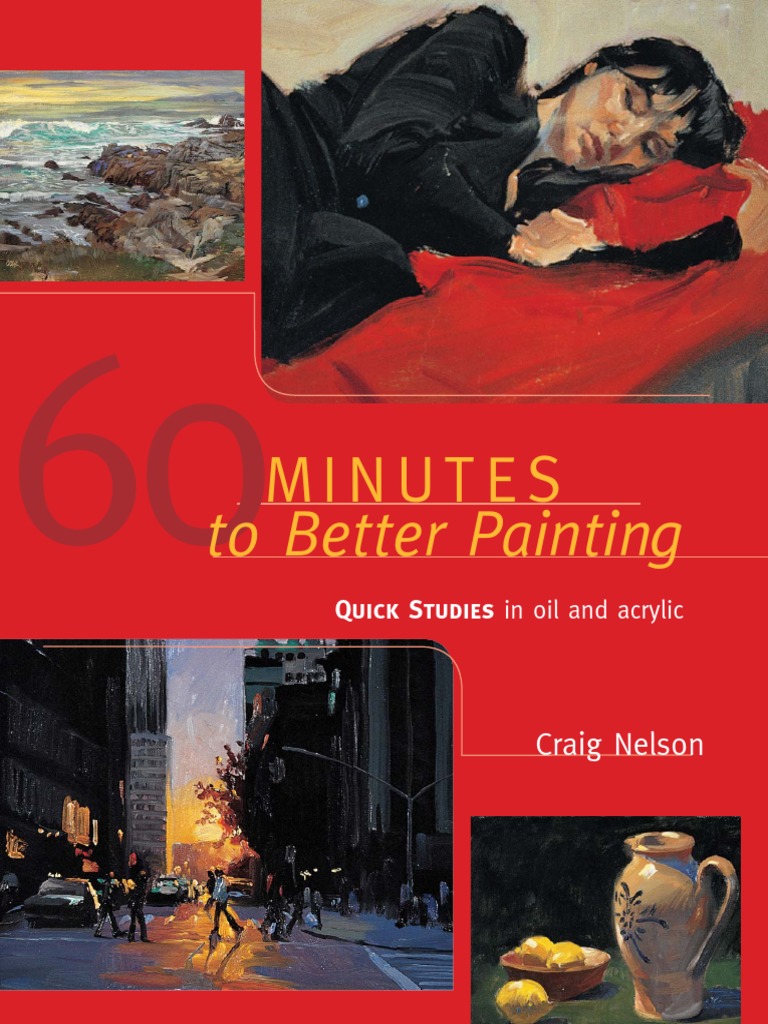 60 Minutes To Better Painting | PDF | Paintings | Color
