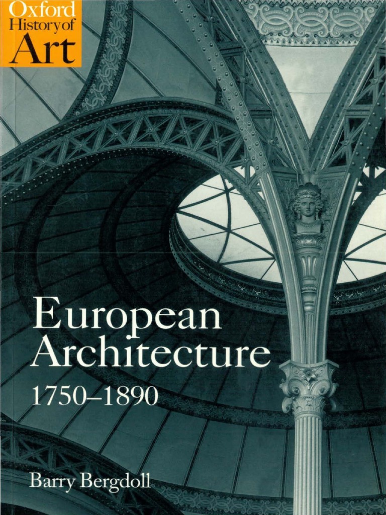 Barry Bergdoll - European Architecture 1750-1890 | PDF | Age Of ...
