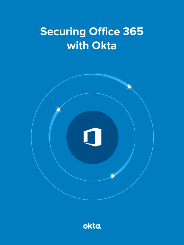 Securing Office 365 With Okta | PDF | Microsoft Outlook | Office 365
