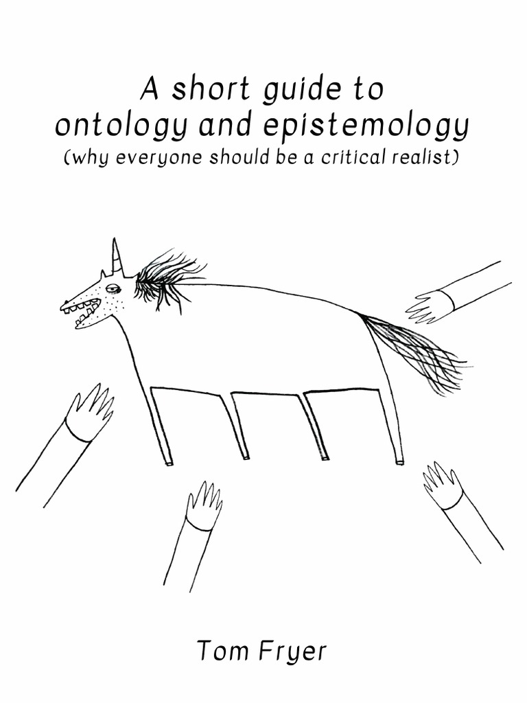 Tom Fryer. Critical Realism - A Short Guide To Ontology and ...