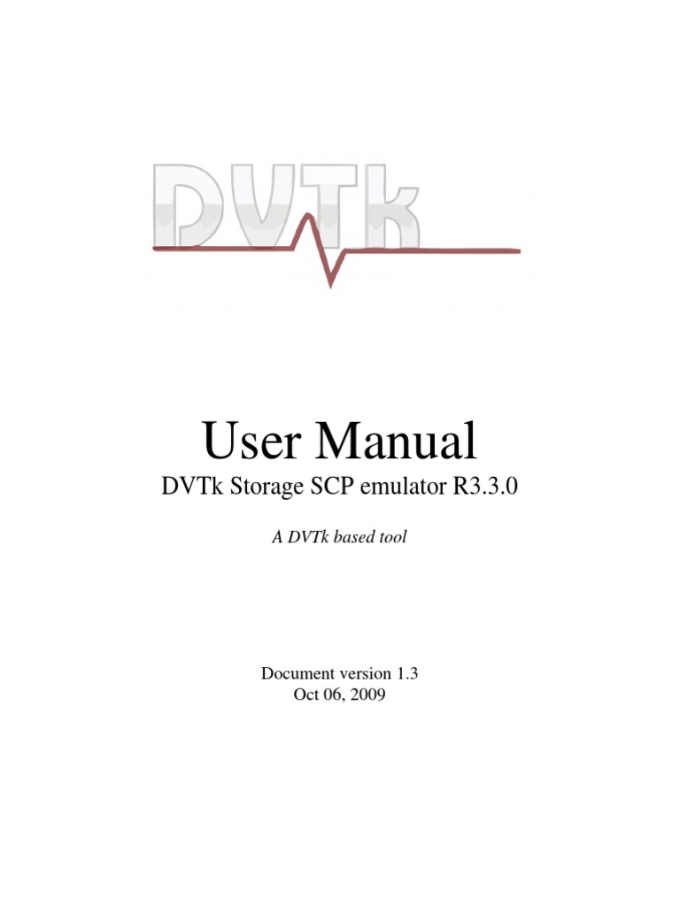 DVTK Storage SCP Emulator User Manual | PDF | Microsoft Windows | Installation (Computer Programs)