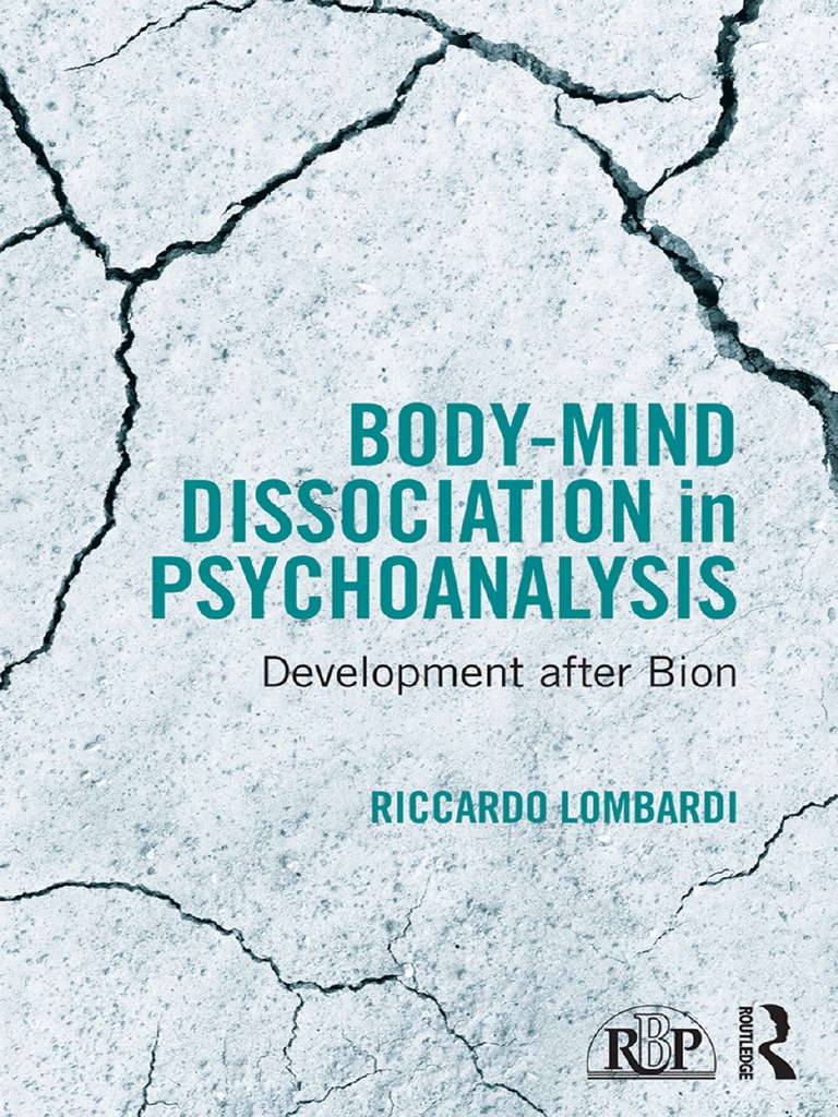Body-Mind Dissociation in Psychoanalysis | PDF | Psychoanalysis ...