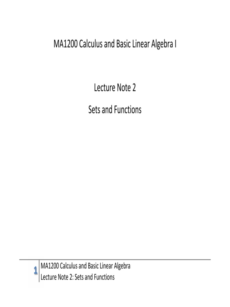 MA1200 Calculus and Basic Linear Algebra Lecture Note 2: Sets and ...