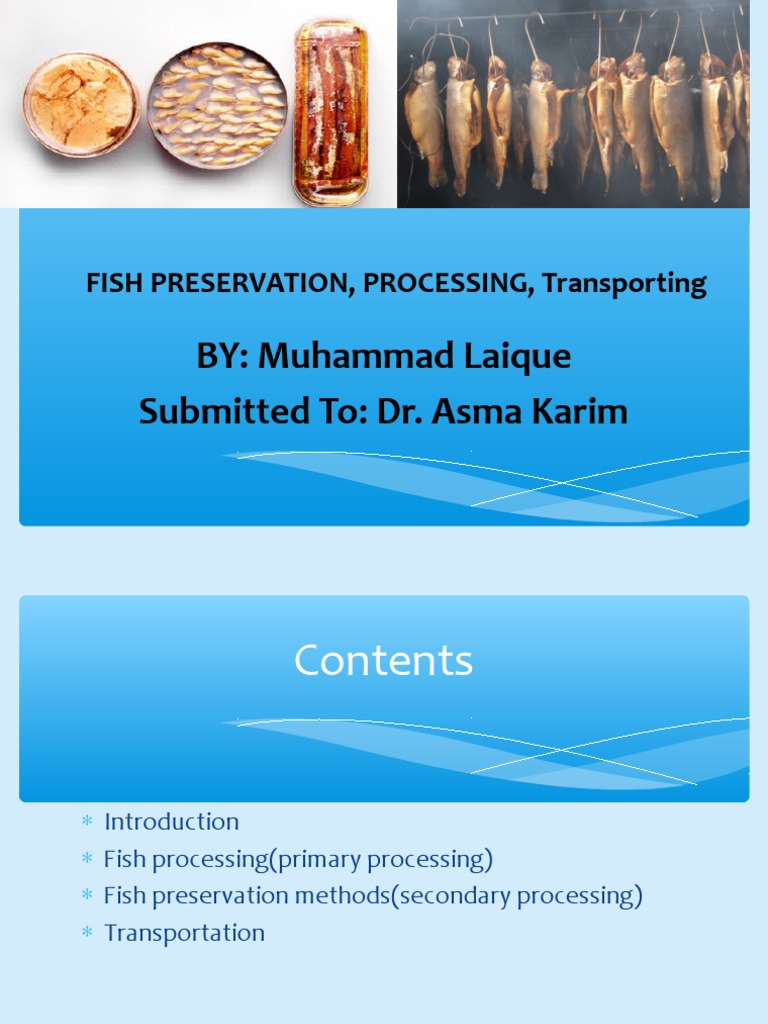 BY: Muhammad Laique Submitted To: Dr. Asma Karim: Fish Preservation ...