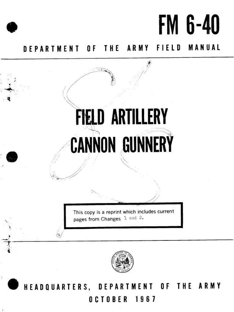 FM 6-40 Field Artillery and Gunnery 1967 | PDF | Artillery | Shell ...