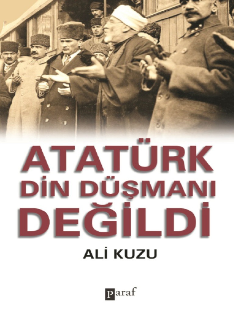Atatürk Din Düşmanı Değildi - Ali Kuzu ( PDFDrive ) | PDF