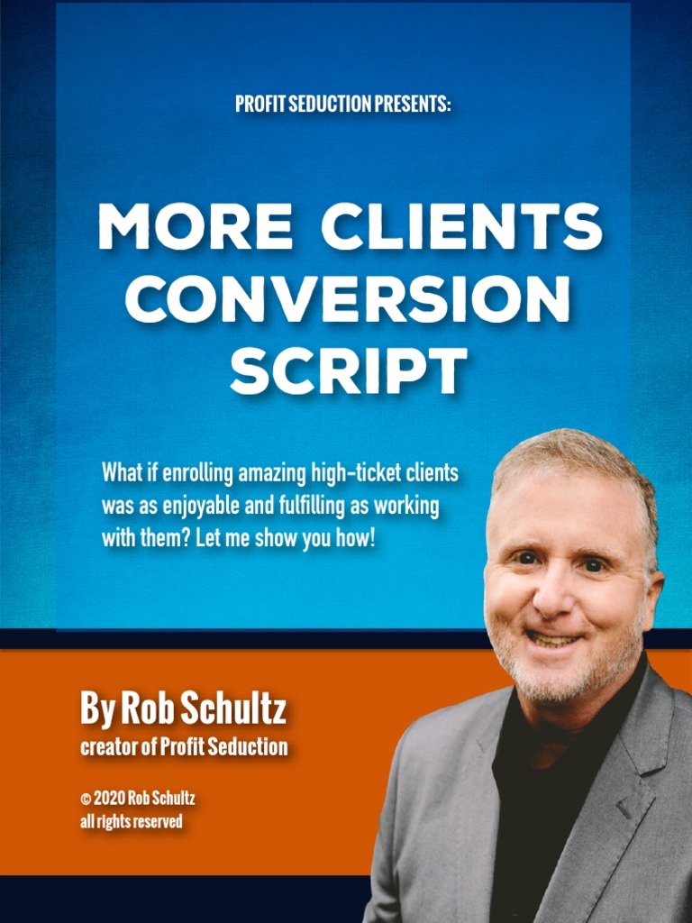 More Clients Conversion Script: by Rob Schultz | PDF