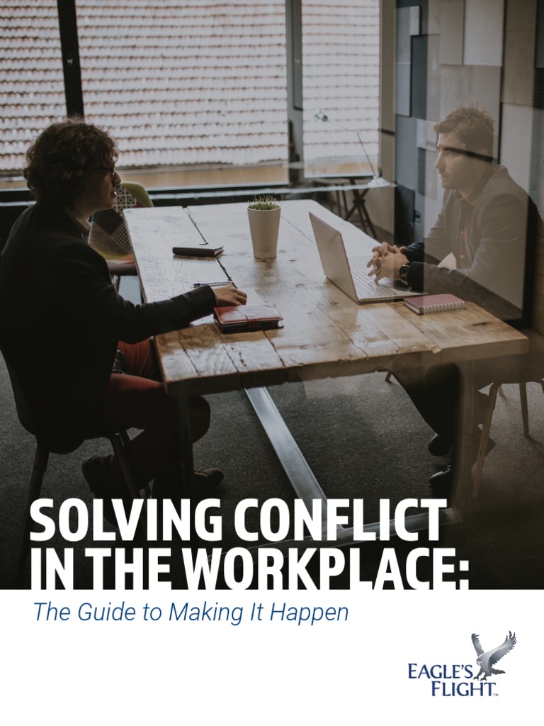 A Guide To Solving Conflict in The Workplace | PDF | Organizational ...