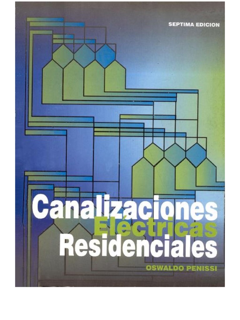 Canalizaciones Electricas Residenciales Penissi 7 Edicion | PDF