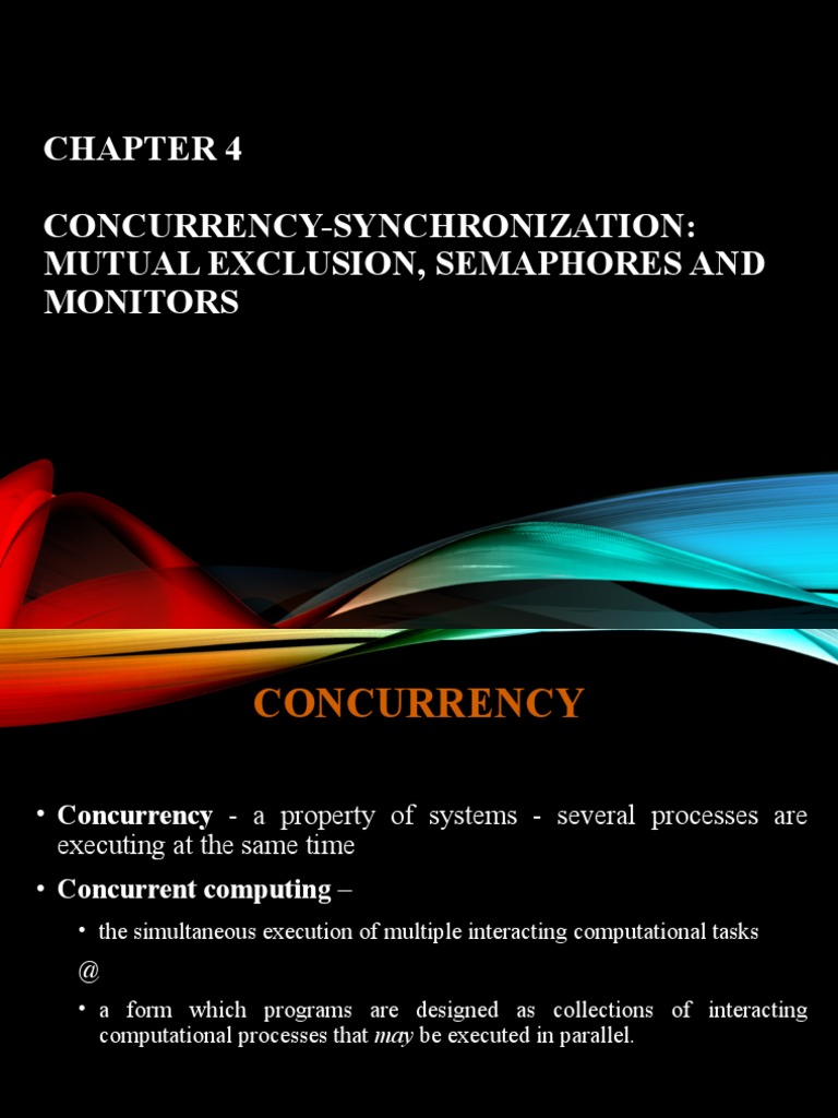 Chapter 4 - Concurrency-Synchronization Mutual Exclusion, Semaphores and Monitors | PDF ...