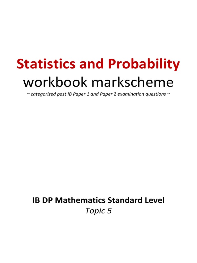IB Mathematics SL Statistics and Probability Complete Workbook MS | PDF | Probability ...