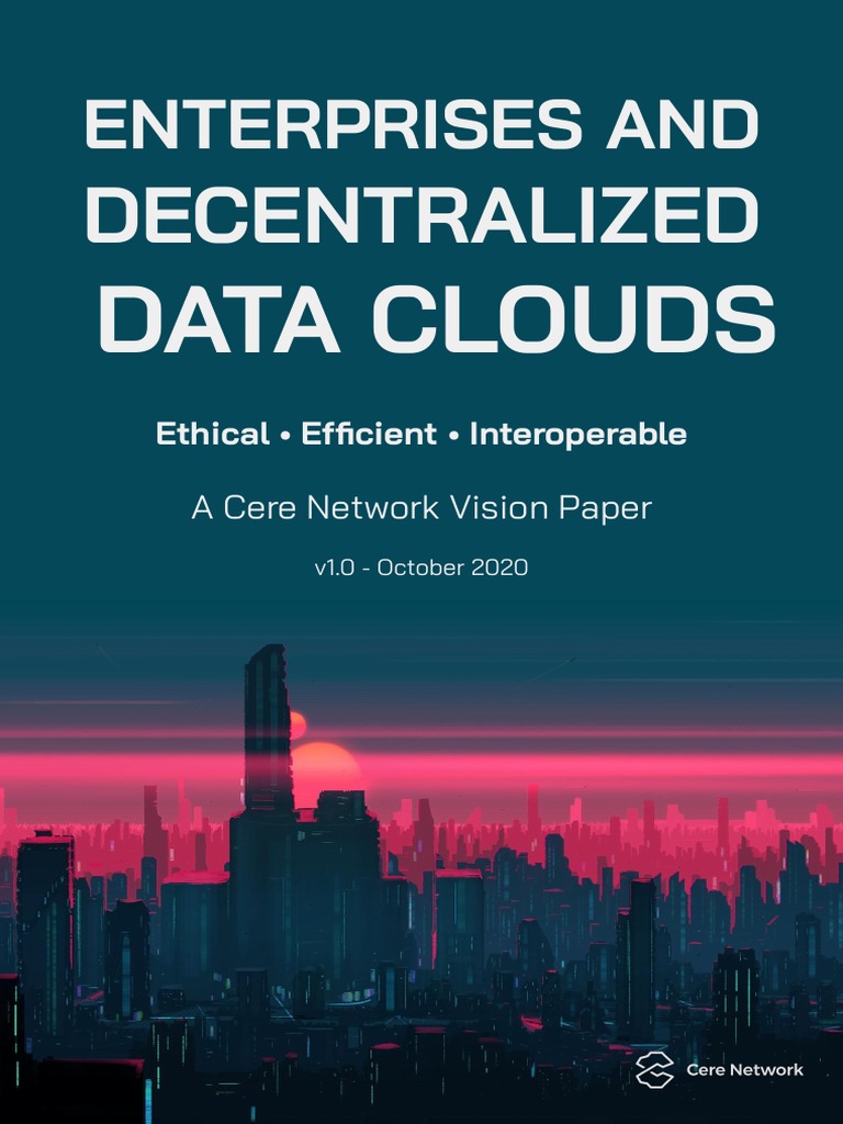 Cere Network Vision Paper v1.0 | PDF | Cloud Computing | Mobile App