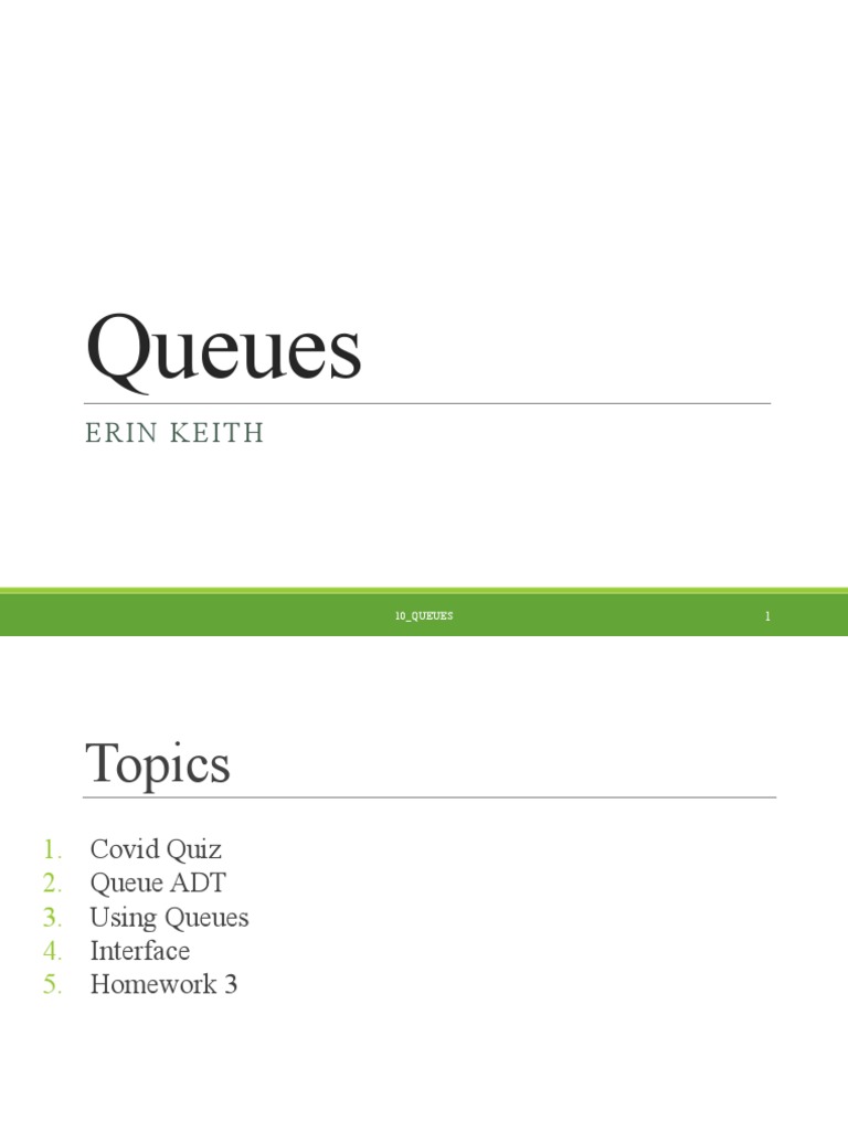 Queues: Erin Keith | PDF | Queue (Abstract Data Type) | Computer Engineering
