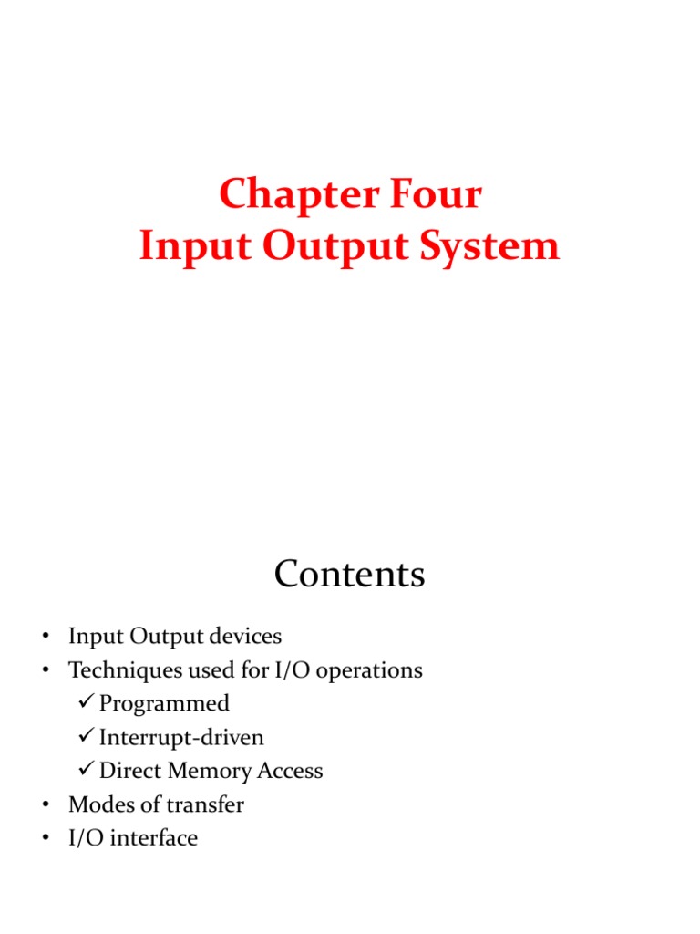Chapter Four Input Output System | PDF | Input/Output | Computer Data Storage