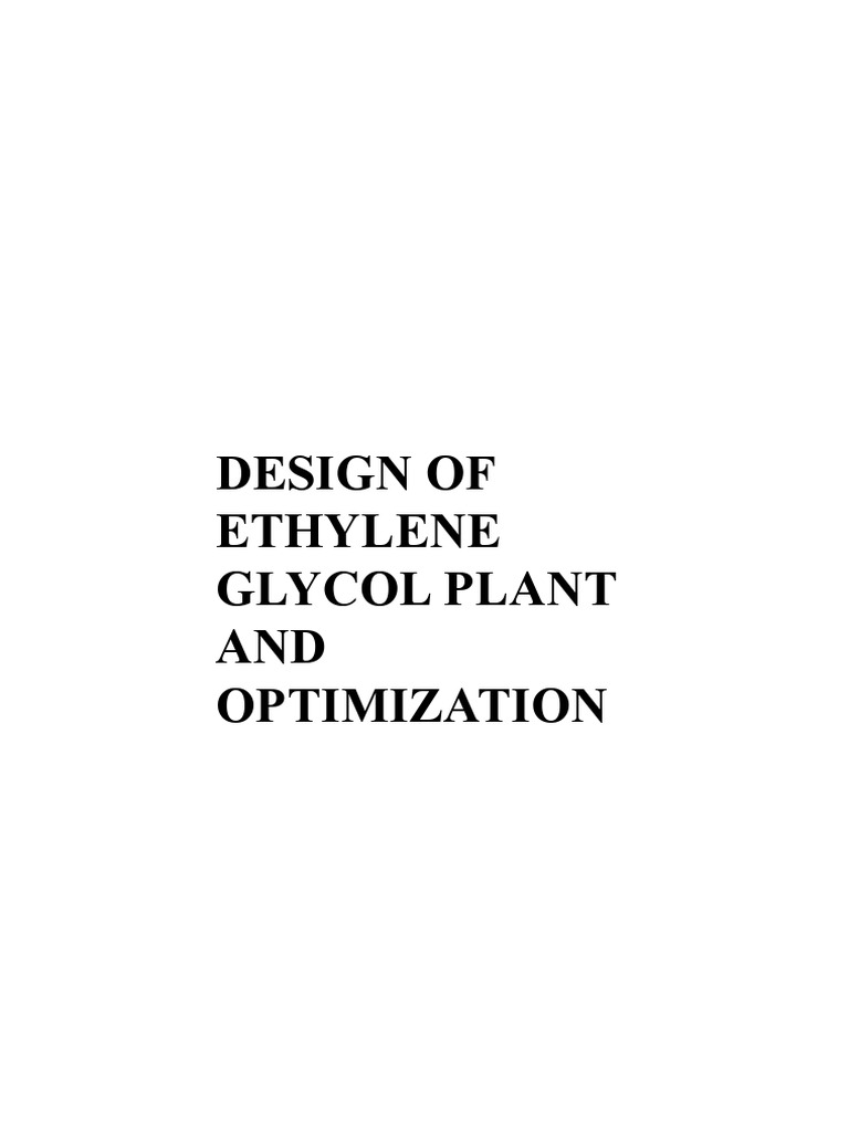 Design of Ethylene Glycol Plant AND Optimization | PDF | Products Of ...