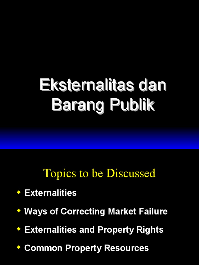 Analysis of Market Failures Due to Externalities and the Effectiveness ...