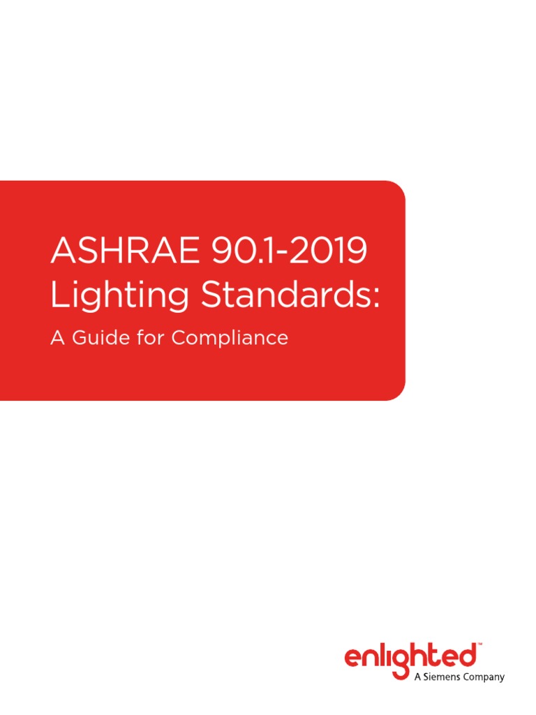 ASHRAE 90.1-2019 Lighting Standards:: A Guide For Compliance | PDF ...