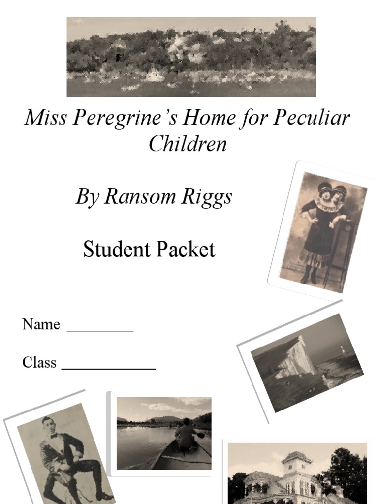 Miss Peregrine's Home For Peculiar Children by Ransom Riggs: Student ...