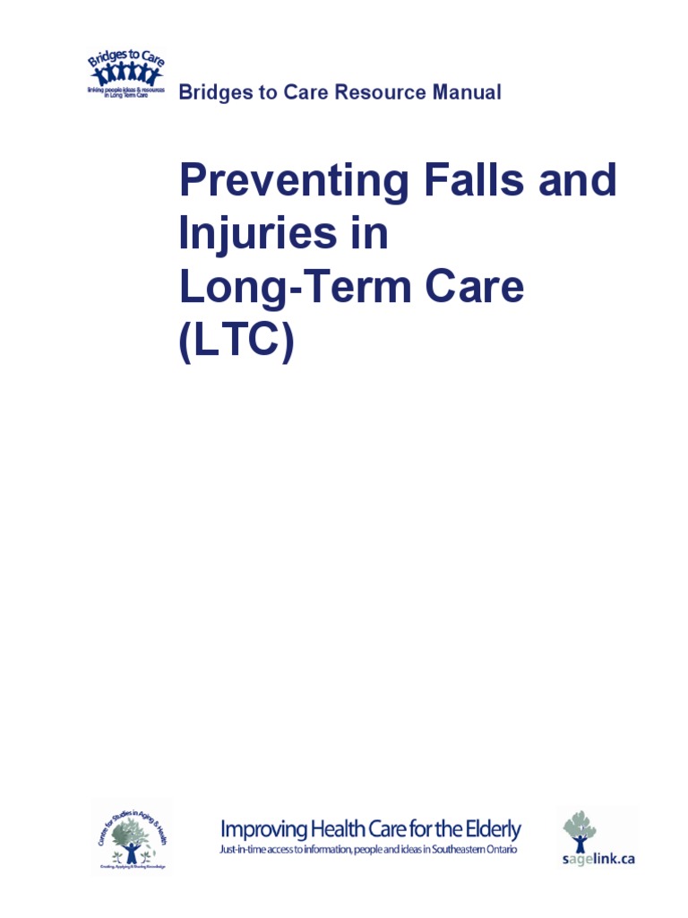 Preventing Falls and Injuries in Long-Term Care (LTC) : Bridges To Care ...
