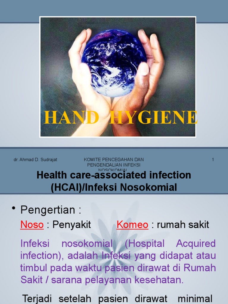 MATERI HAND HIGYNE DR - Ahmad | PDF | Hospital Acquired Infection | Patient