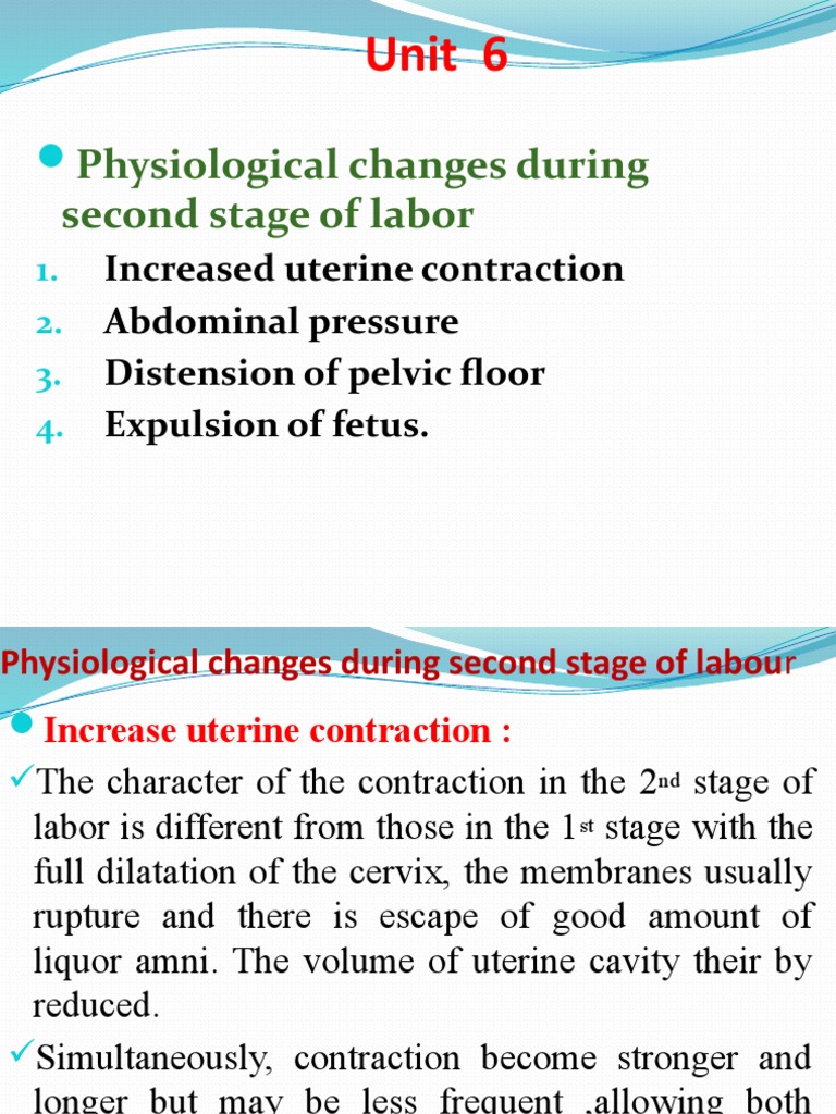 Physiological Changes During Second Stage of Labor: Unit 6 | PDF ...