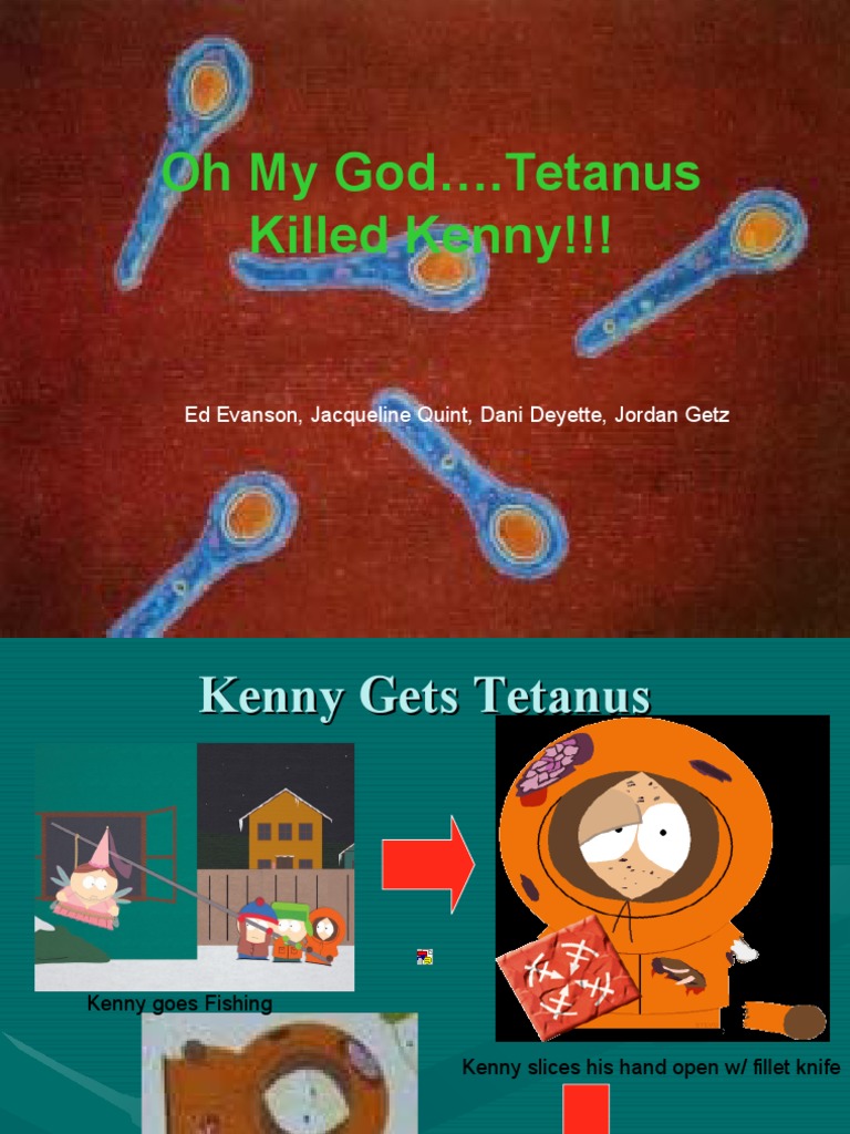 Oh My God .Tetanus Killed Kenny!!!: Ed Evanson, Jacqueline Quint, Dani ...
