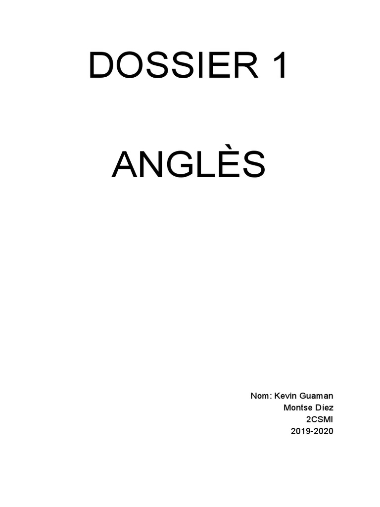 Dossier 1 Anglès: Nom: Kevin Guaman Montse Díez 2csmi 2019-2020 | Descargar gratis PDF | Verb ...