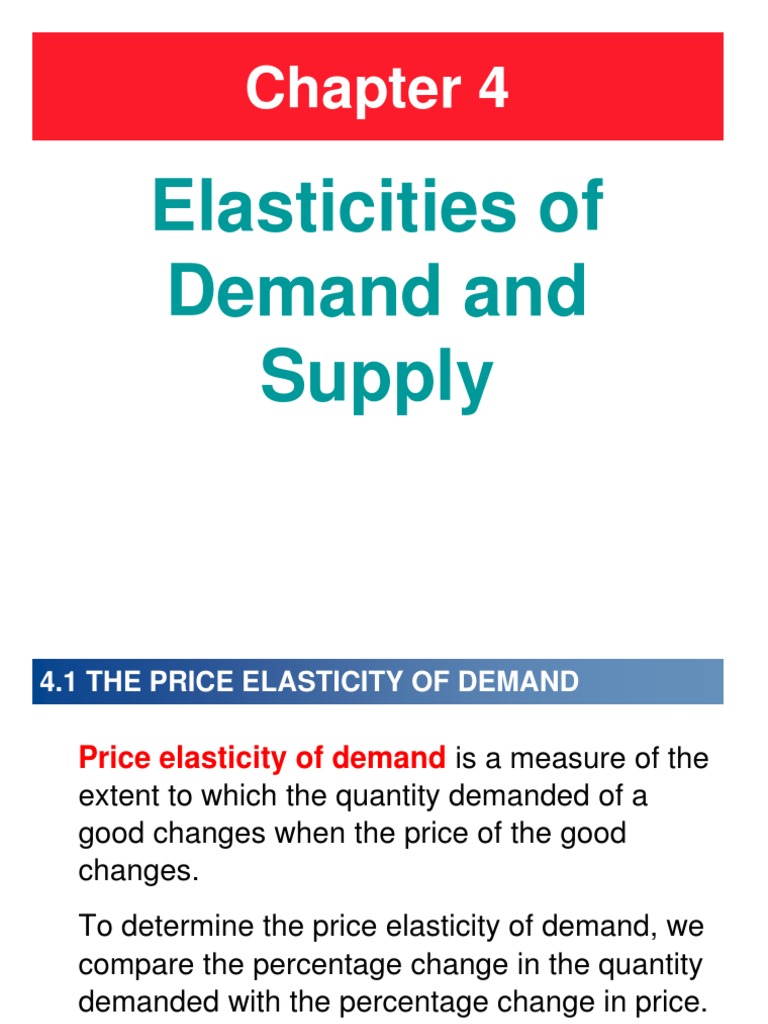 Chapter 4-Elasticities of Demand and Supply | PDF | Price Elasticity Of ...