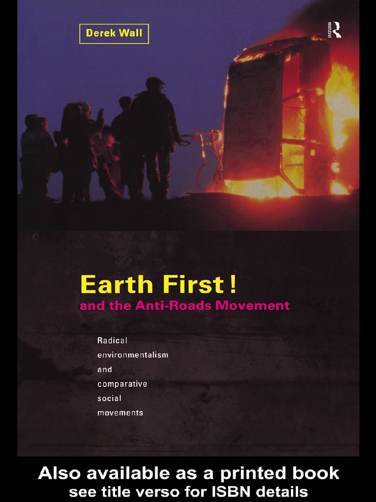 (Derek Wall) Earth First and The Anti-Roads Movem | PDF | Determinism ...