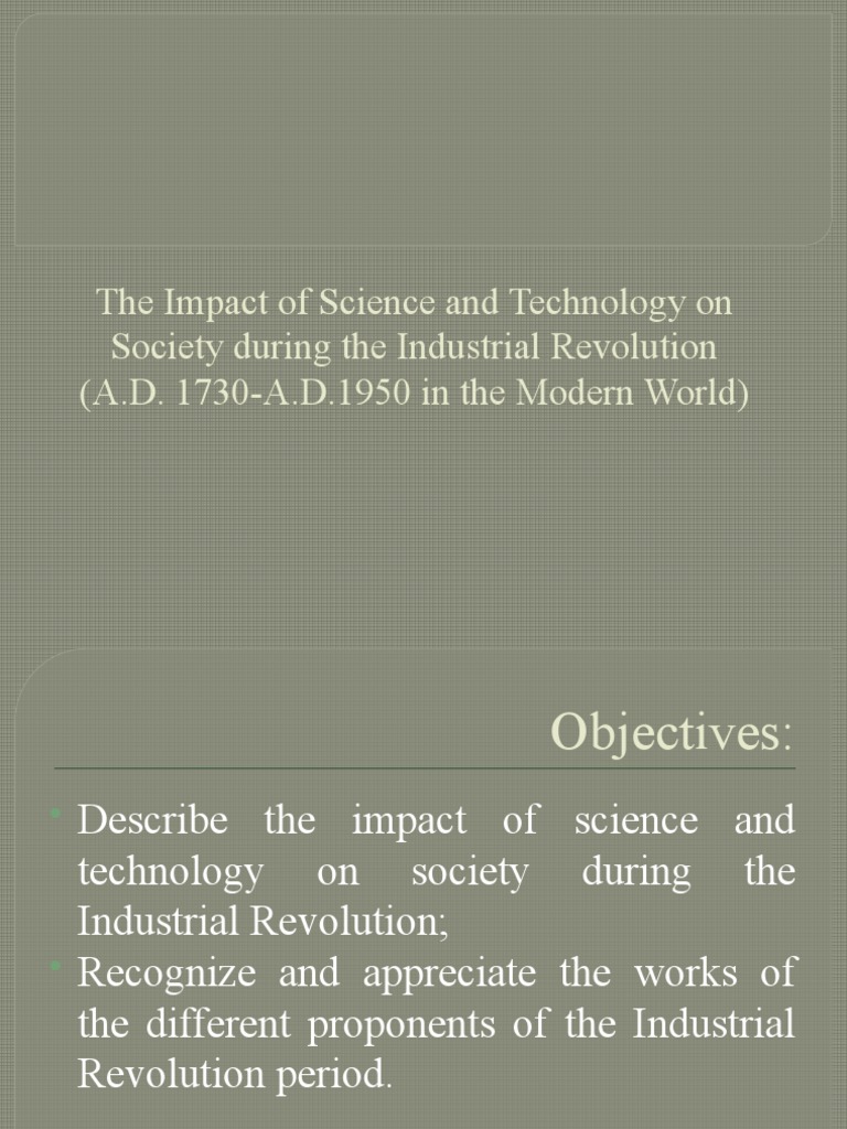 The Impact of Science and Technology On Society During The Industrial ...