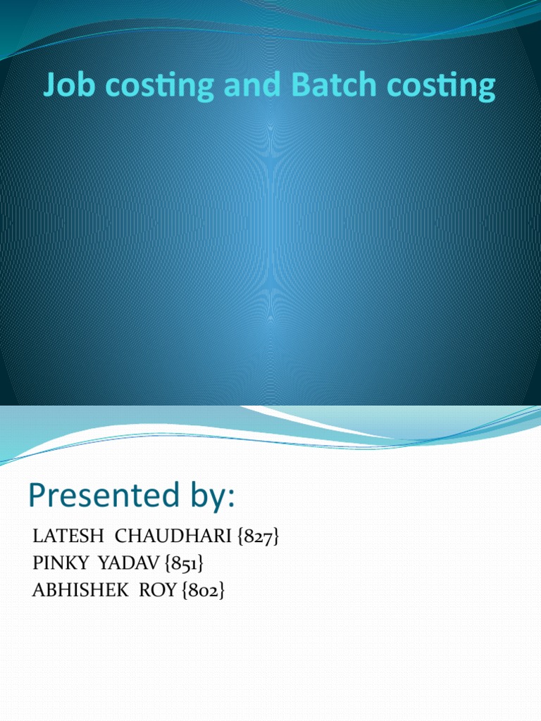 Job vs Batch Costing Explained | PDF | Cost | Economies