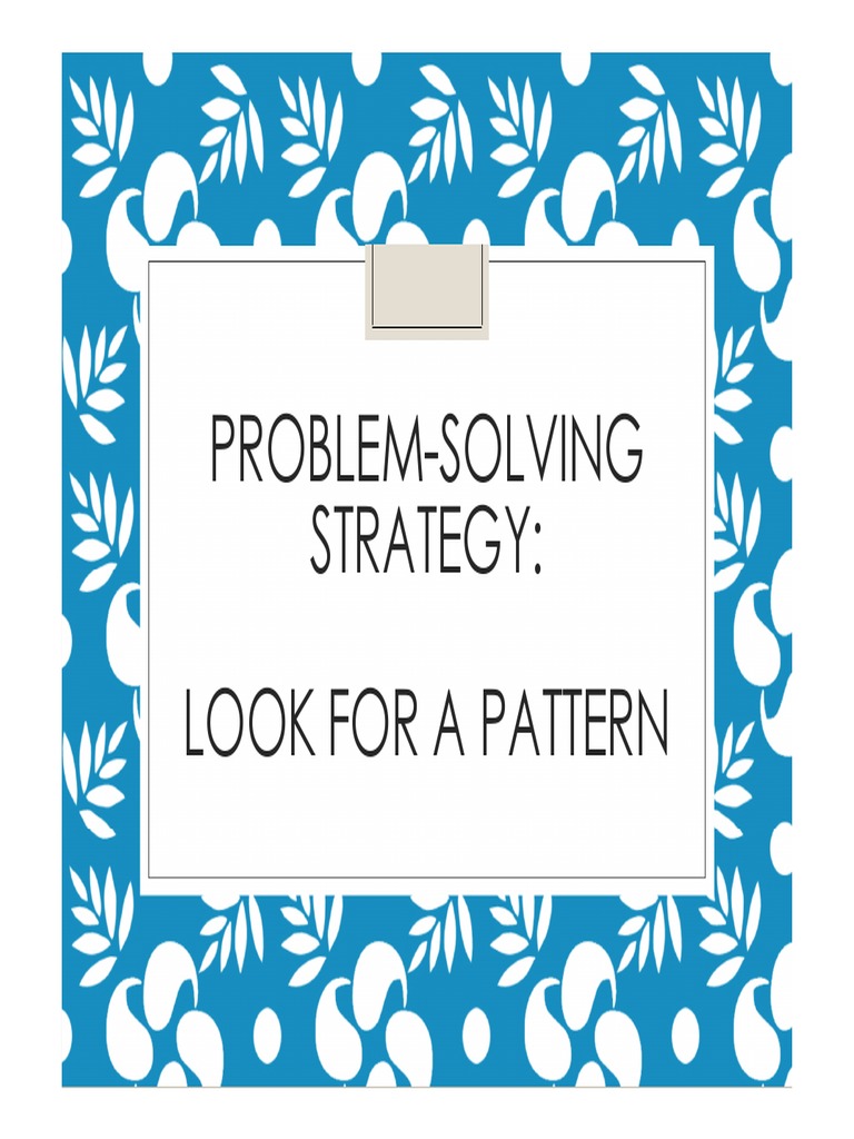 Problem Solving - Looking For Patterns | PDF | Teaching Mathematics ...