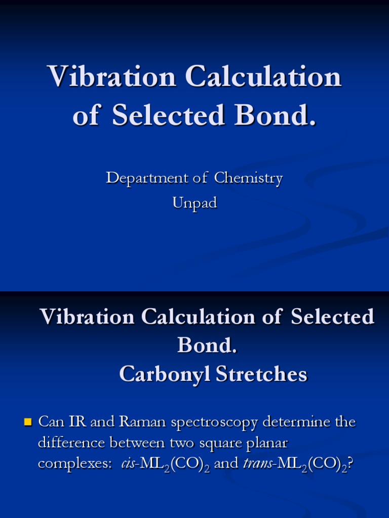 Vibration Calculation of Selected Bonds | PDF | Infrared Spectroscopy ...