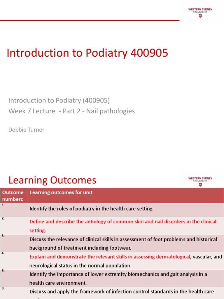 Intro To Podiatry Week 7 - Part 2 Nail Pathologies - Student Version ...