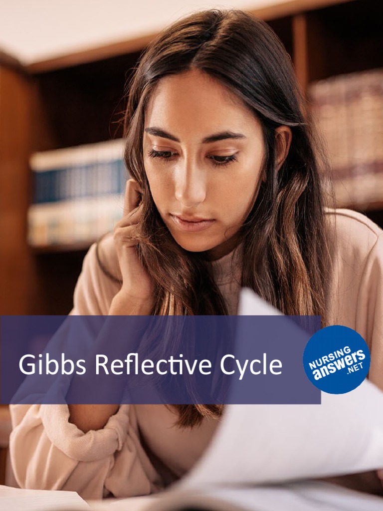 Understanding Gibbs' Reflective Cycle | PDF | Self-Improvement