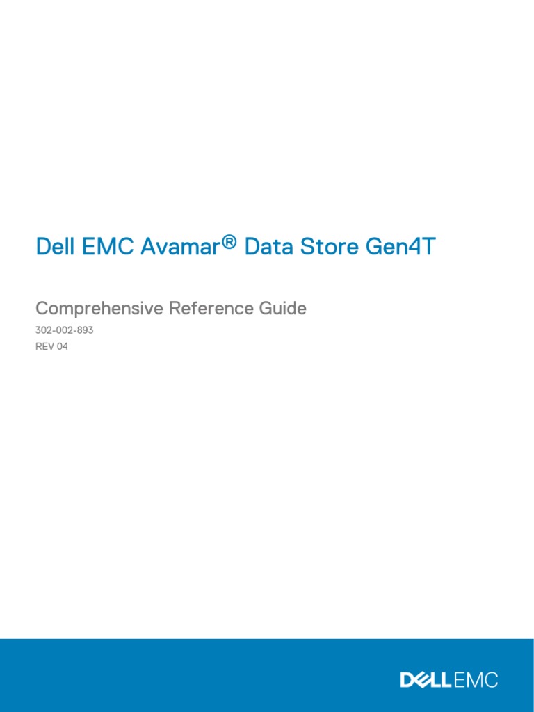 Dell EMC Avamar® Data Store Gen4T Comprehensive Reference Guide | PDF ...