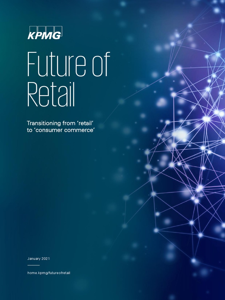 Future of Retail: Transitioning From Retail' To Consumer Commerce ...