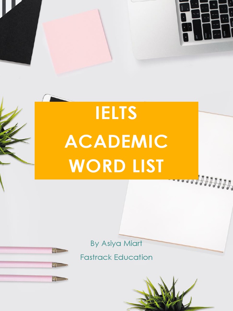 Ielts Academic Word List: by Asiya Miart Fastrack Education | PDF ...