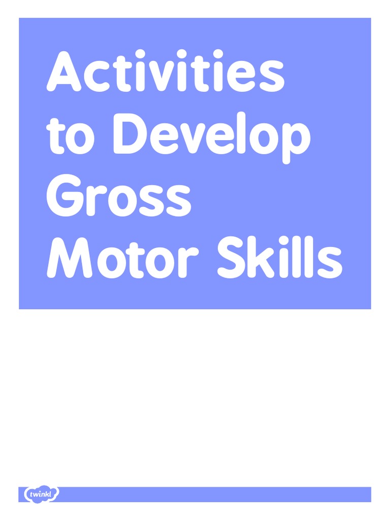 Gross Motor Skills Activity Guide | PDF | Hand | Balloon