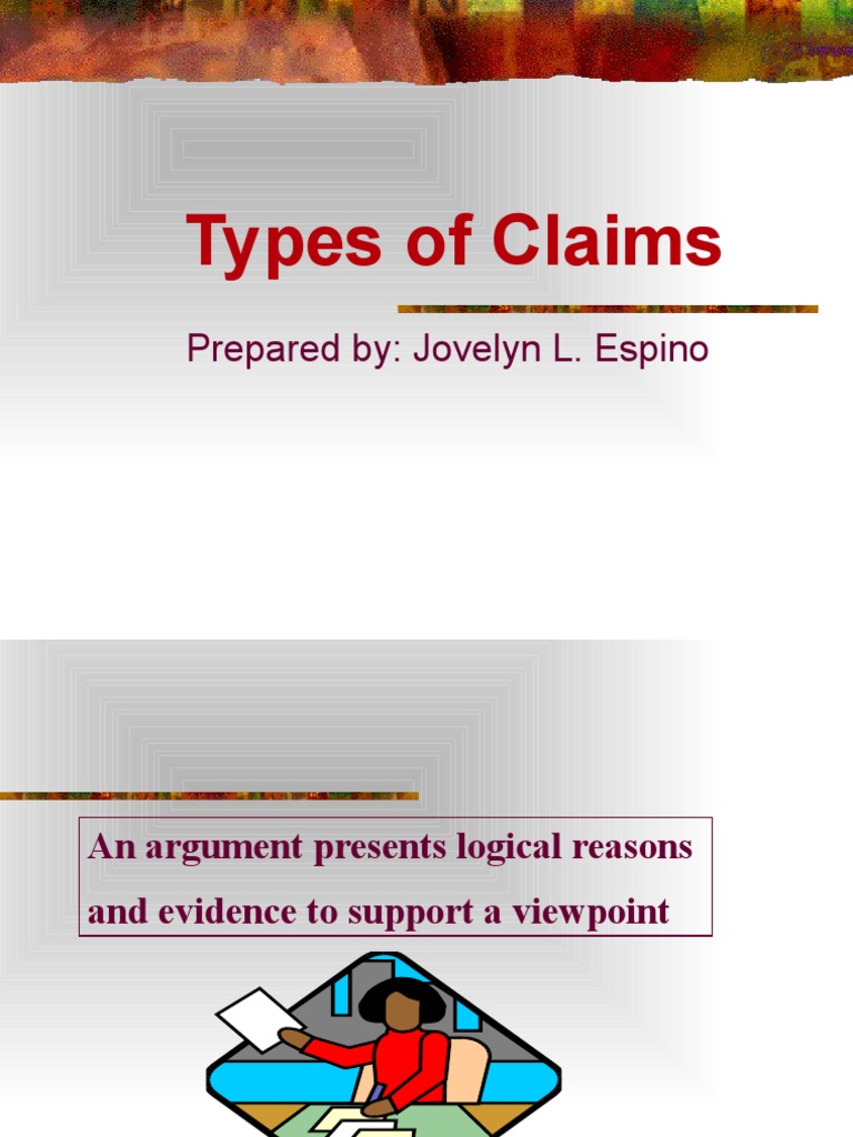 Types of Claims: Prepared By: Jovelyn L. Espino | PDF | Argument | Reason