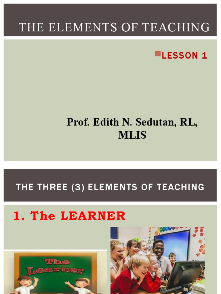 The Elements of Teaching: Prof. Edith N. Sedutan, RL, Mlis | PDF ...