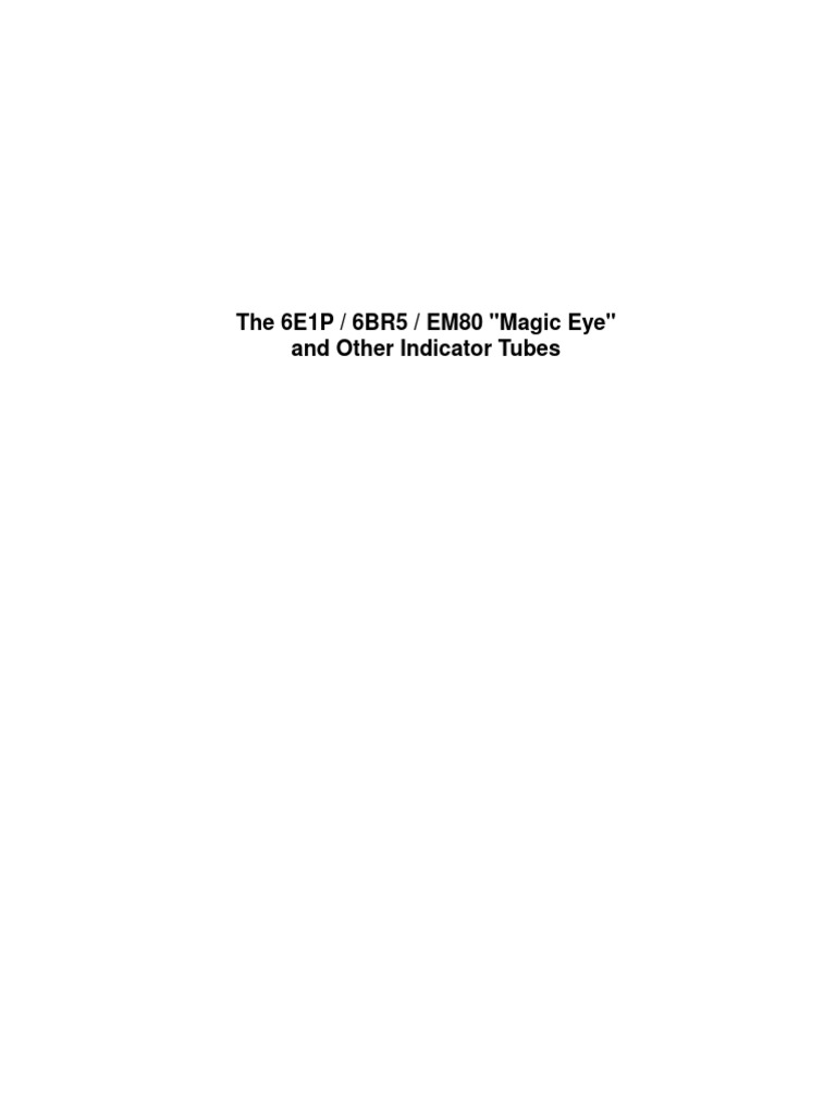 The Magic Eye Tube Guide | PDF | Vacuum Tube | Electrical Equipment