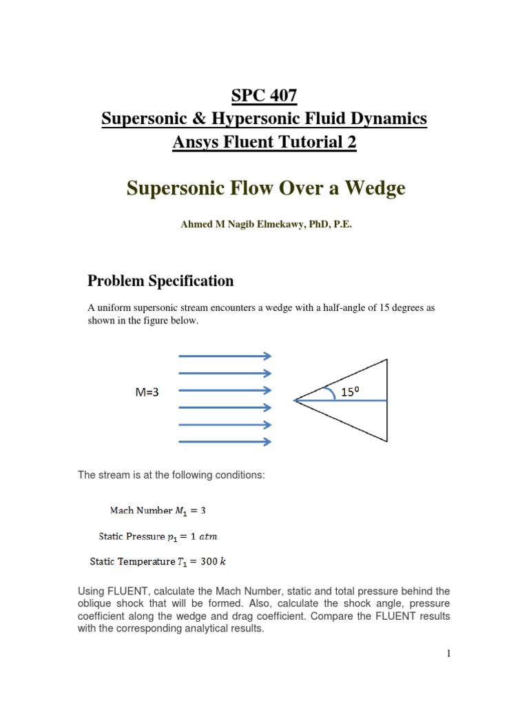 Supersonic Flow Over A Wedge: SPC 407 Supersonic & Hypersonic Fluid Dynamics Ansys Fluent ...