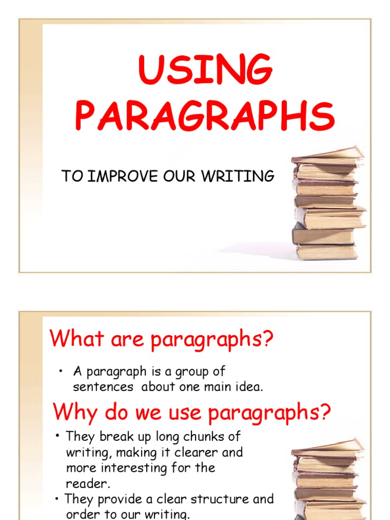 Using Paragraphs: To Improve Our Writing | PDF | Mouse | Paragraph