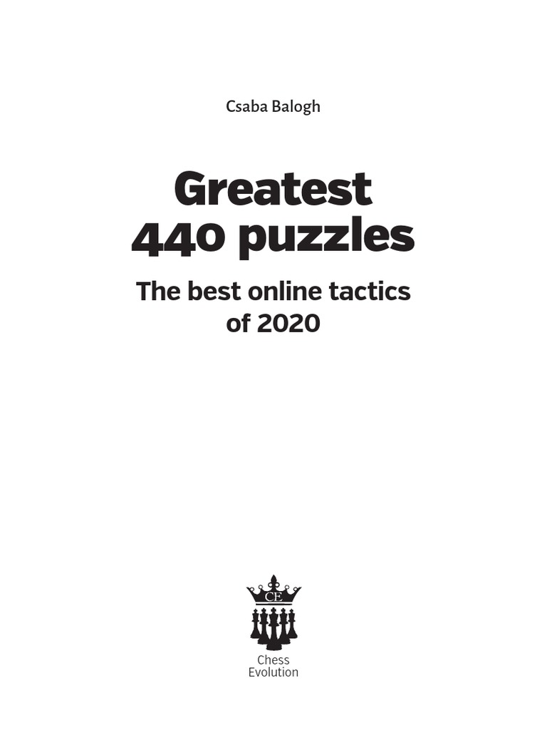 Greatest 440 Puzzles: The Best Online Tactics of 2020 | PDF | Chess ...