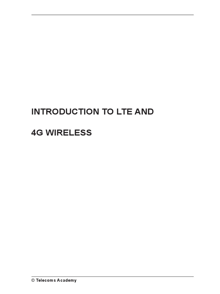 Introduction To Lte and 4G Wireless: © Telecoms Academy | PDF | 4 G ...