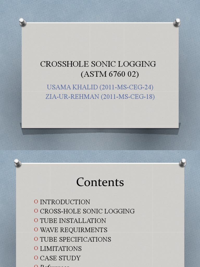 Crosshole Sonic Logging (ASTM 6760 02) : USAMA KHALID (2011-MS-CEG-24 ...