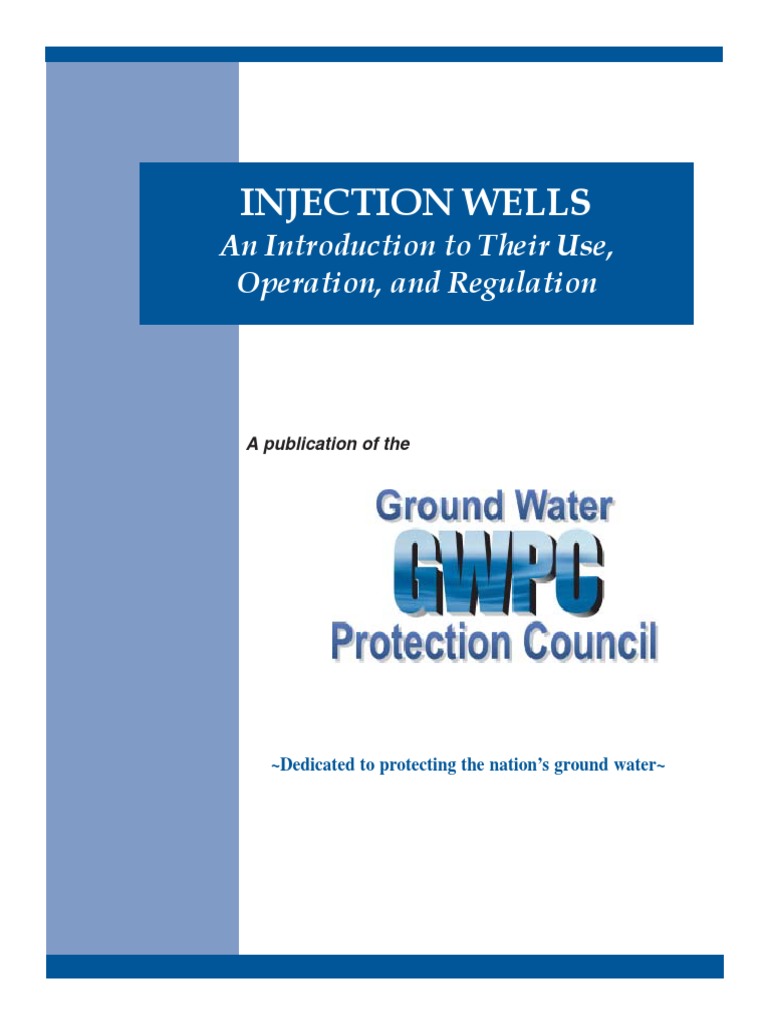 Injection Wells - An Introduction To Their Use, Operation and ...